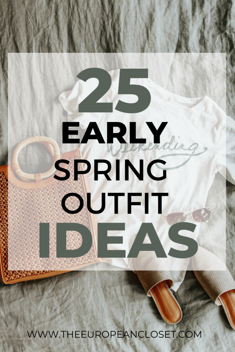 25 Early Spring Outfit Ideas | The European Closet