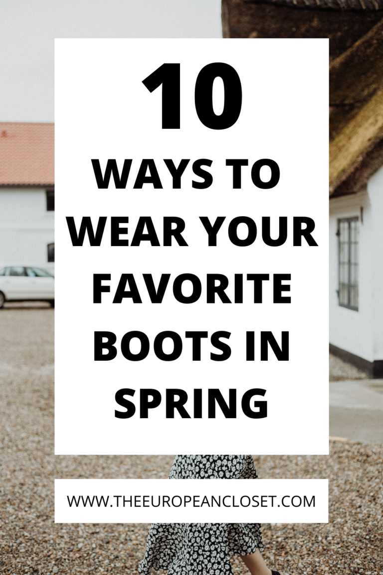 How To Wear Boots During Spring | The European Closet