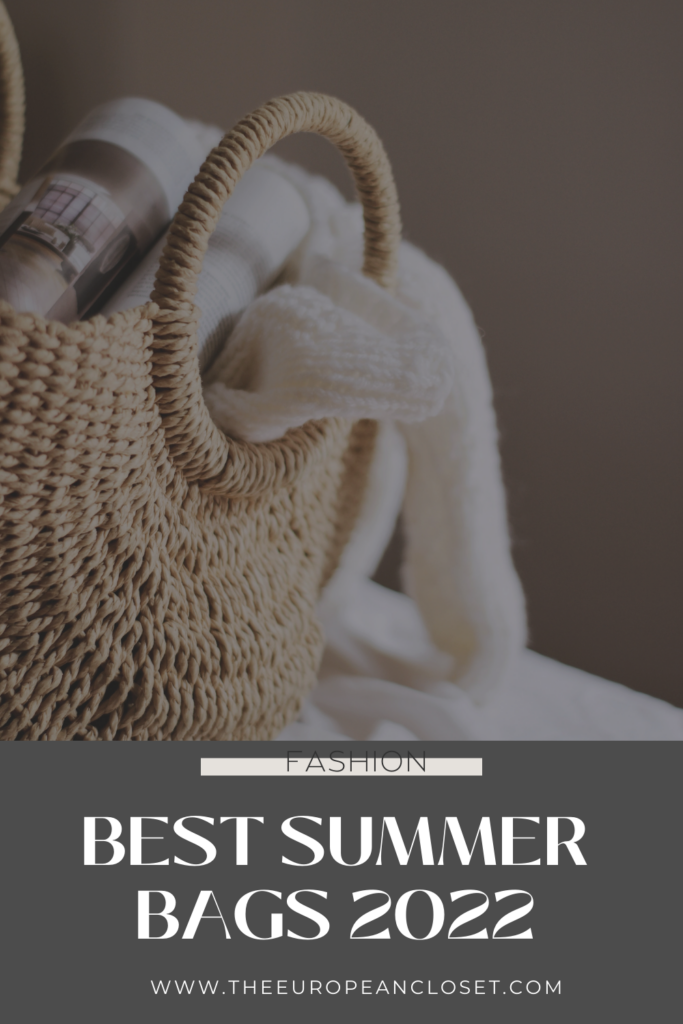 Best Summer Bags To Elevate Your Looks | The European Closet