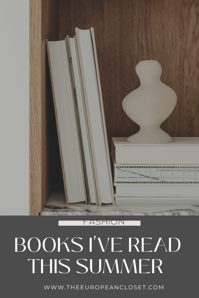 6 Amazing Books I've Read This Summer | The European Closet