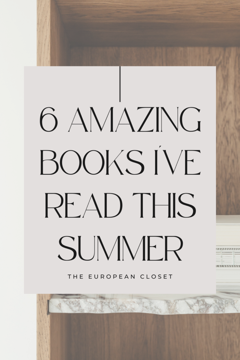 6 Amazing Books I've Read This Summer | The European Closet