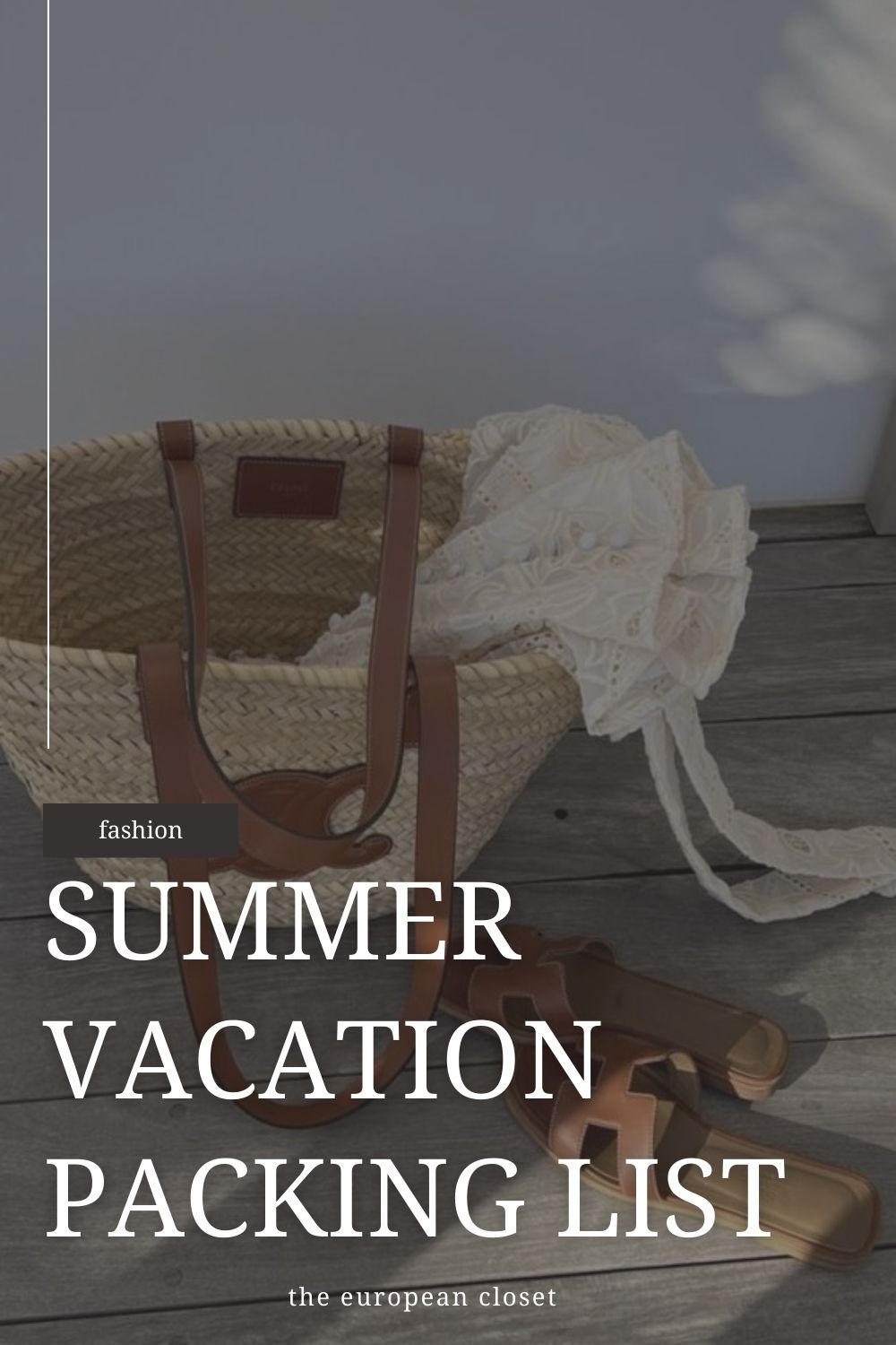 Summer Vacation Packing List | The European Closet